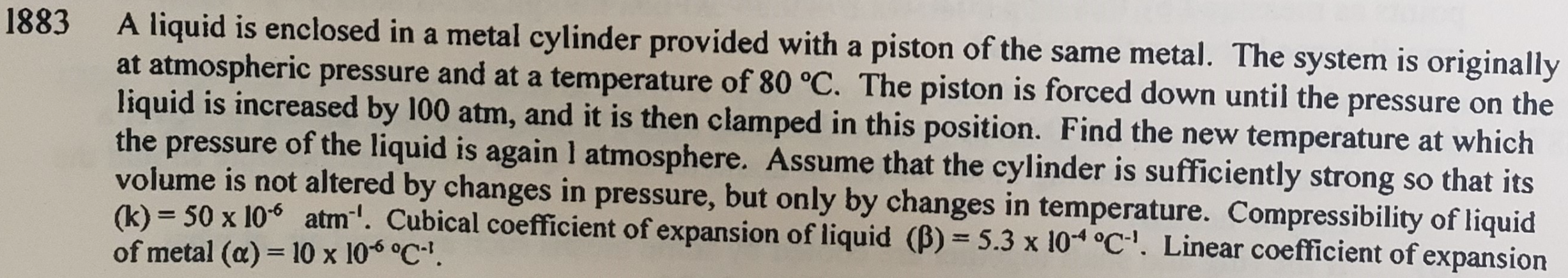 Solved 1883 A liquid is enclosed in a metal cylinder | Chegg.com