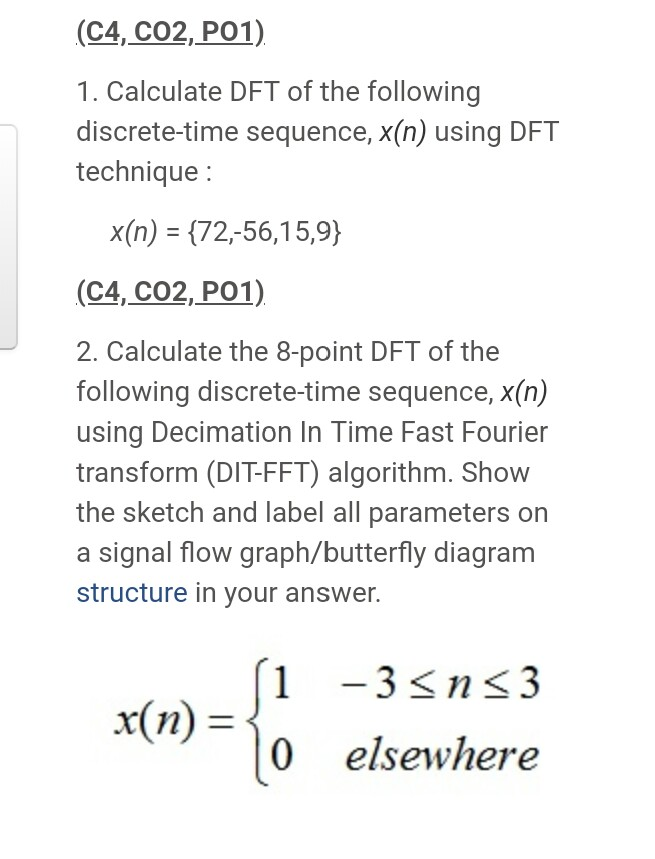 Solved (C4, CO2, PO1) 1. Calculate DFT of the following | Chegg.com