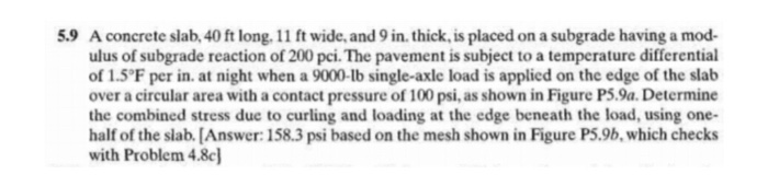 Solved 5.9 A concrete slab, 40 ft long, 11 ft wide, and 9 | Chegg.com