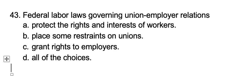 Solved 43. Federal labor laws governing union-employer | Chegg.com