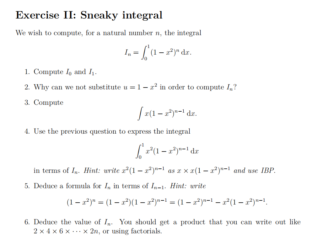 Solved Exercise II: Sneaky integral We wish to compute, for | Chegg.com
