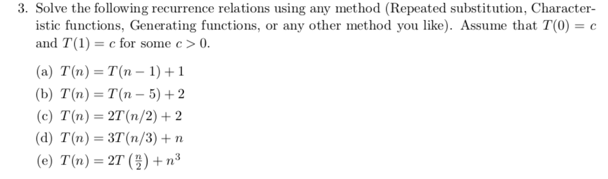 Solved 3. Solve the following recurrence relations using any | Chegg.com