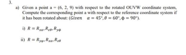 Solved 3. a) Given a point a = (6, 2, 9) with respect to the | Chegg.com