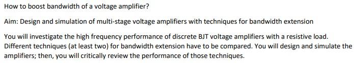 Solved How to boost bandwidth of a voltage amplifier? Aim: | Chegg.com