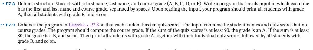 Solved • P7.8 Define a structure Student with a first name, | Chegg.com