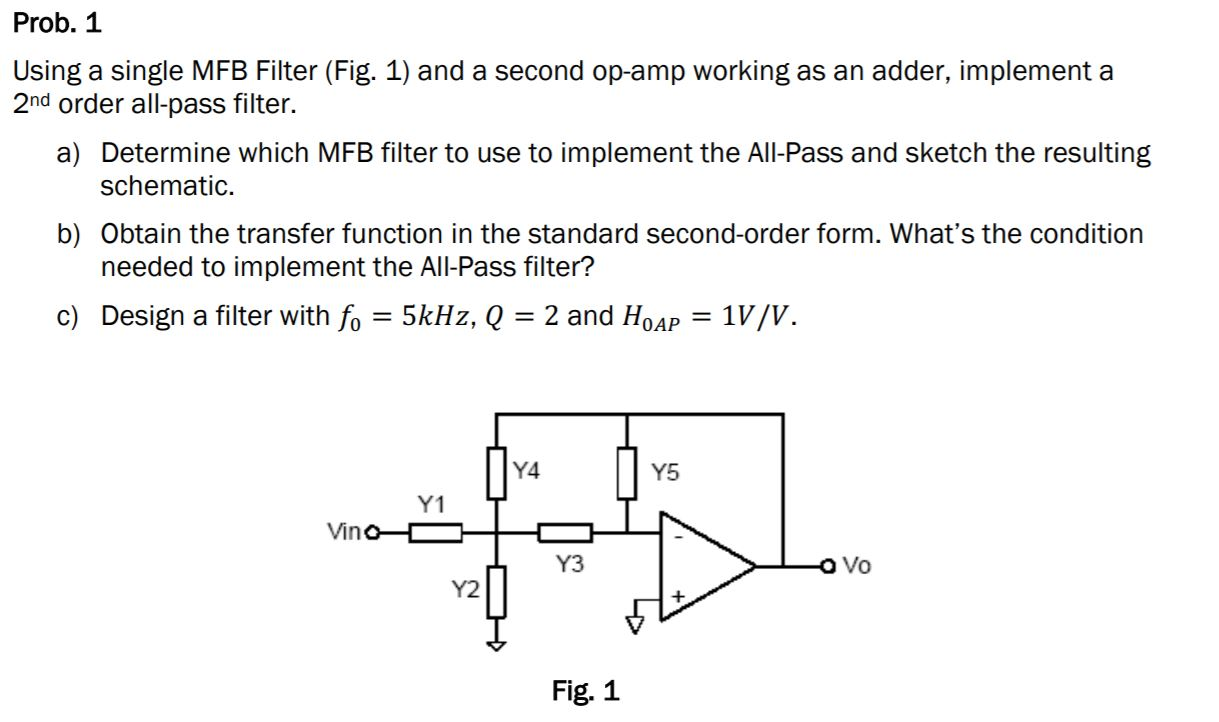 Prob. 1 Using a single MFB Filter (Fig. 1) and a | Chegg.com