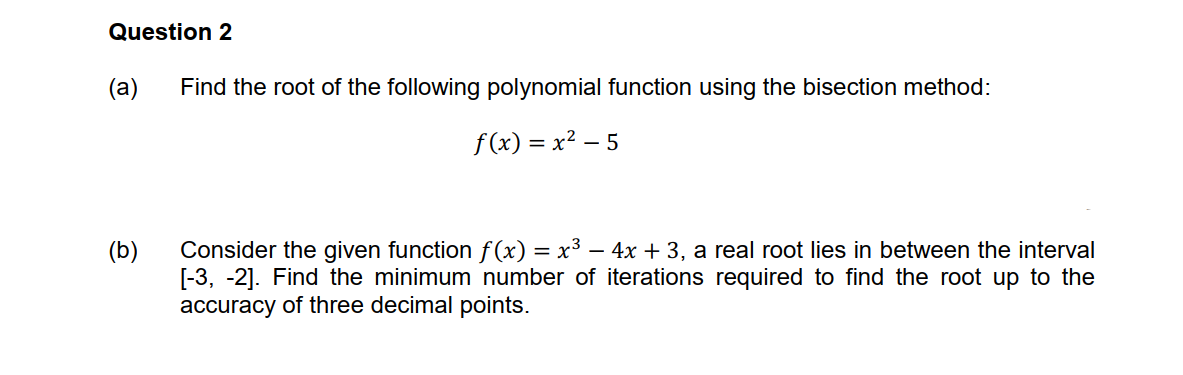 Solved a) Find the root of the following polynomial function | Chegg.com