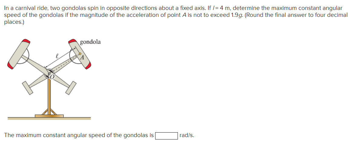 Solved In a carnival ride, two gondolas spin in opposite | Chegg.com