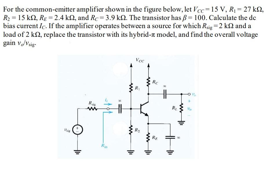 Solved = For the common-emitter amplifier shown in the | Chegg.com