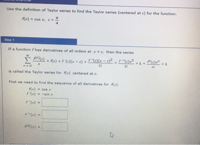 Solved Use the definition of Taylor series to find the | Chegg.com