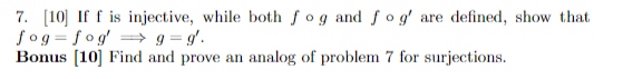 Solved 7. [10] If f is injective, while both f∘g and f∘g′ | Chegg.com
