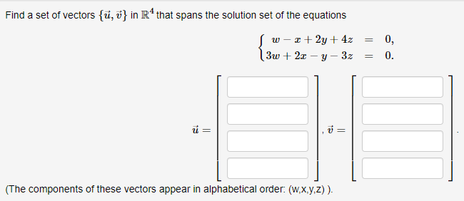 Solved Find a set of vectors {u,v} in R4 that spans the | Chegg.com