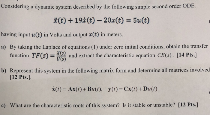 Solved Considering a dynamic system described by the | Chegg.com