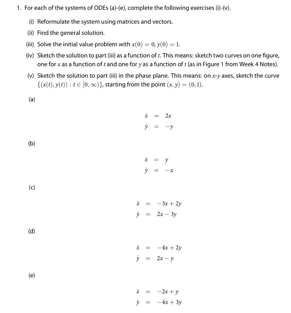 Solved 1. For each of the systems of ODEs (a)-(e), complete | Chegg.com