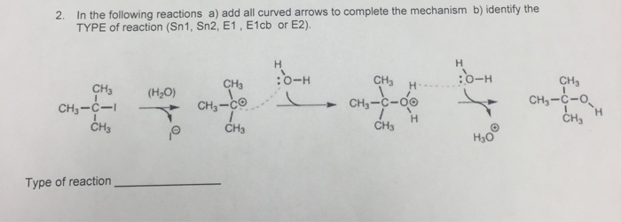 Solved In the following reactions a) add all curved arrows | Chegg.com
