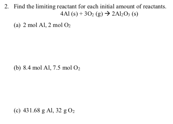 Solved 2. Find the limiting reactant for each initial amount | Chegg.com