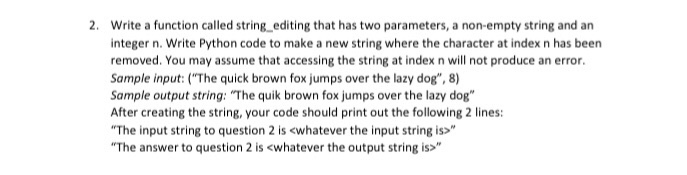 Solved 2. Write a function called string,editing that has | Chegg.com