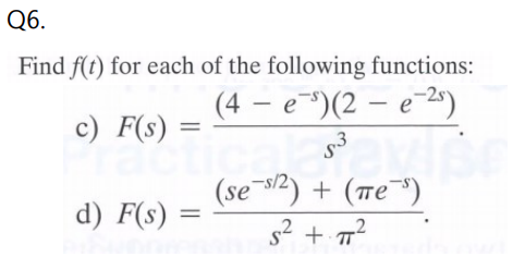 Solved Find f(t) for each of the following functions: c) | Chegg.com
