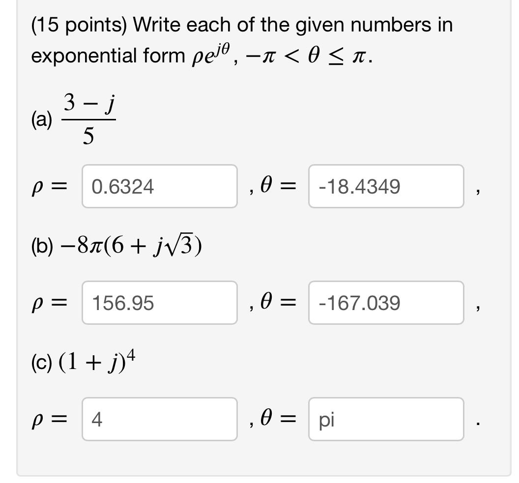 Solved (15 points) Write each of the given numbers in | Chegg.com