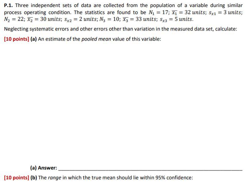 Solved P.1. Three independent sets of data are collected | Chegg.com