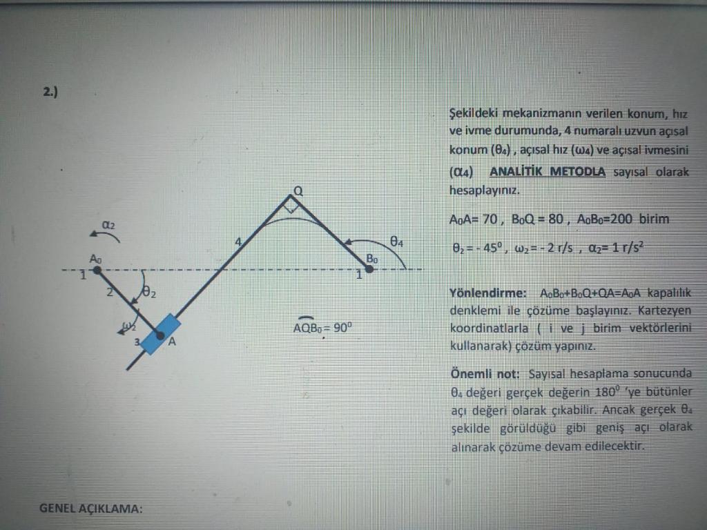 Solved 2.) Şekildeki mekanizmanın verilen konum, hız ve ivme | Chegg.com