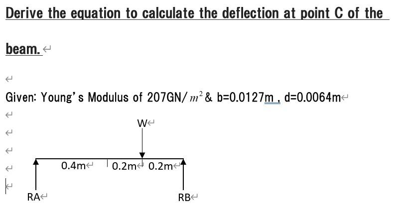 Solved Derive the equation to calculate the deflection at | Chegg.com