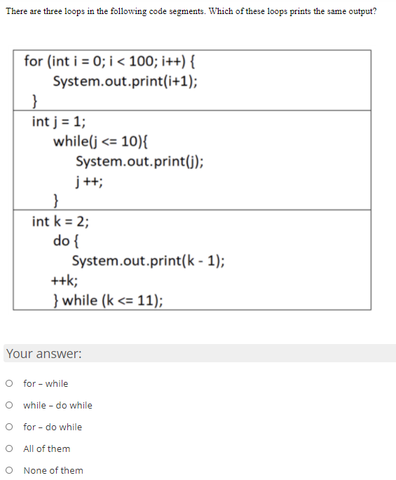 Solved There are three loops in the following code segments. | Chegg.com