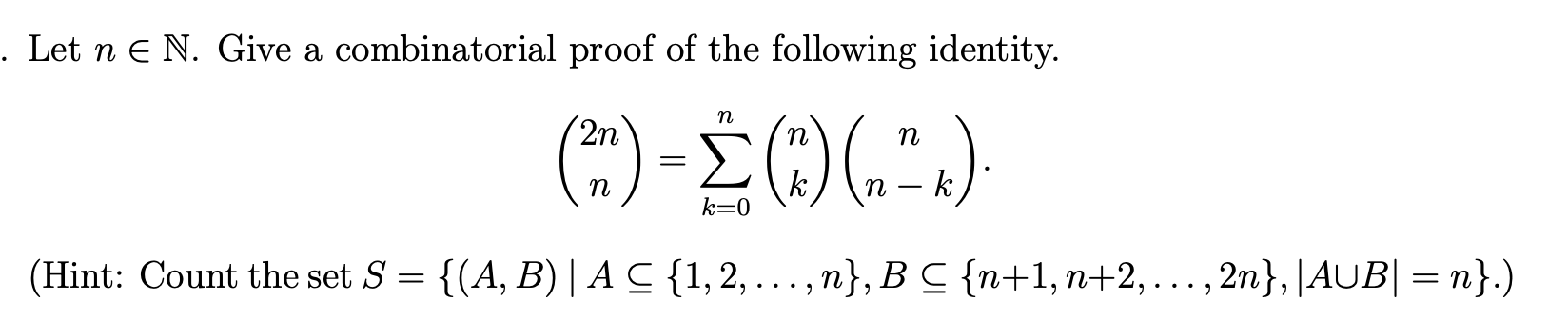 Solved . Let n E N. Give a combinatorial proof of the | Chegg.com