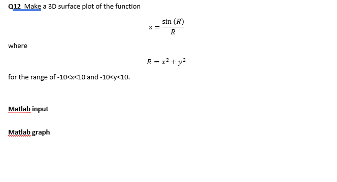 Solved 212 Make a 3D surface plot of the function Z= sin (R) | Chegg.com