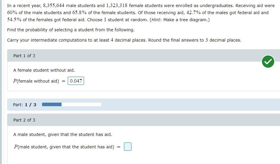 Solved In a recent year, 8,355,644 male students and | Chegg.com