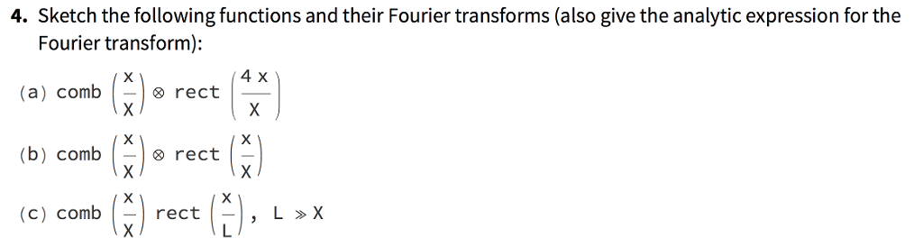 Solved 4. Sketch the following functions and their Fourier | Chegg.com