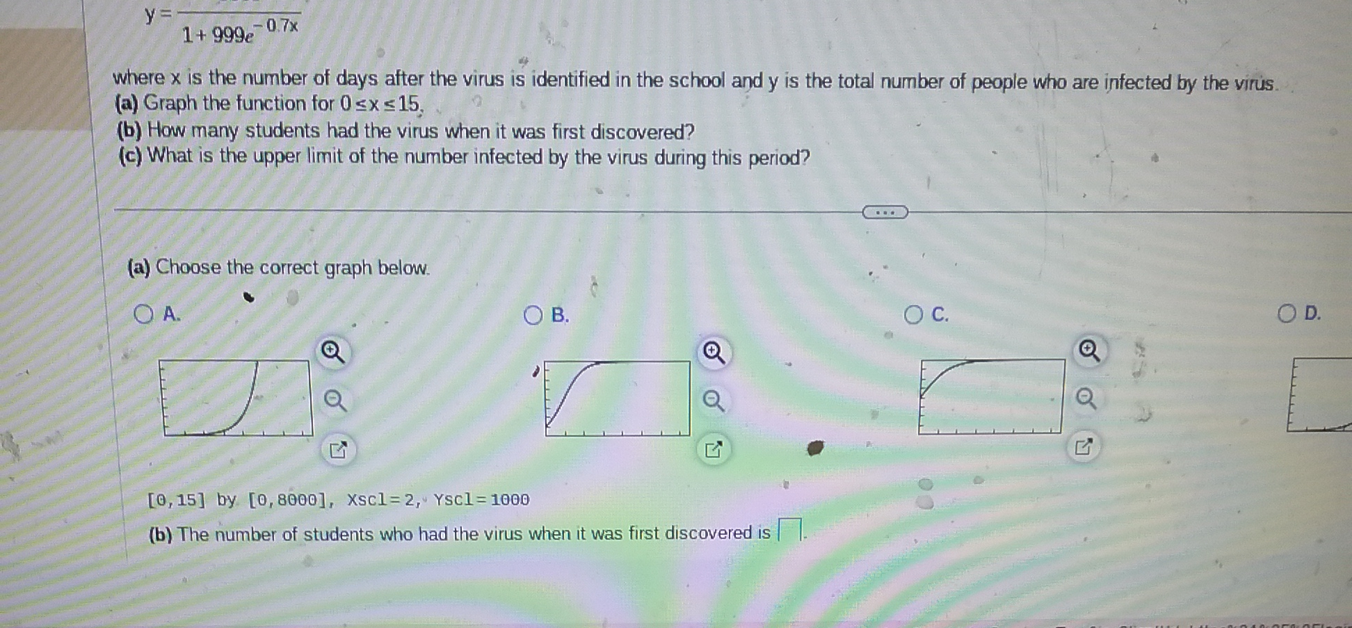 Solved y=80001+999e-0.7xwhere x ﻿is the number of days after | Chegg.com