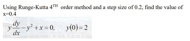 Solved Using Runge-Kutta 4TH order method and a step size of | Chegg.com