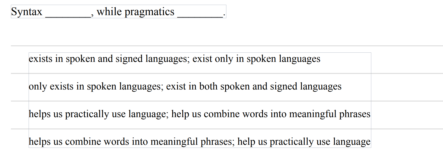 Solved Syntax while pragmatics exists in spoken and signed | Chegg.com