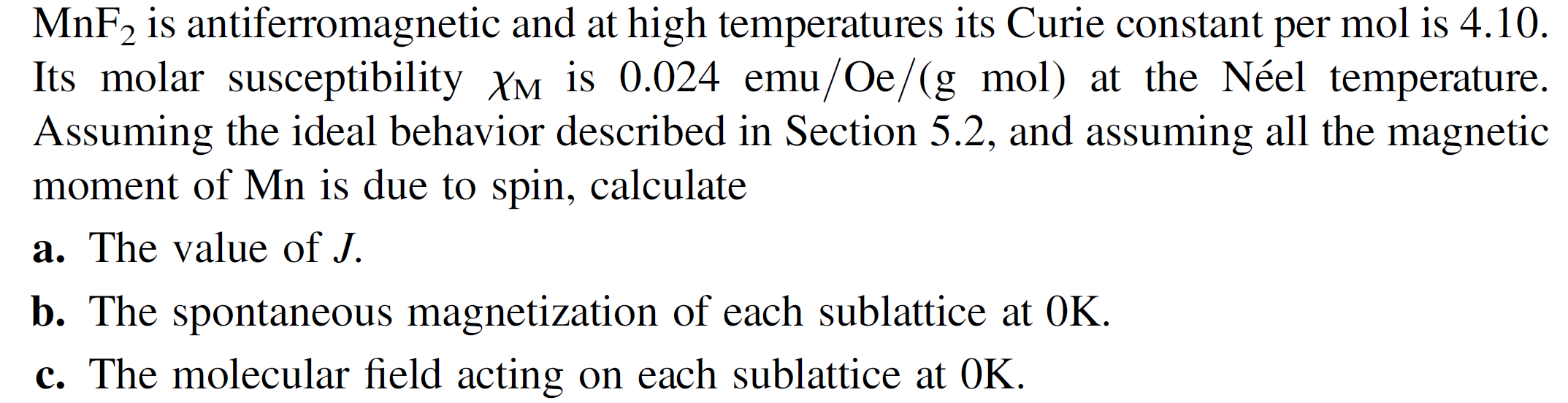 Solved MnF2 is antiferromagnetic and at high temperatures | Chegg.com