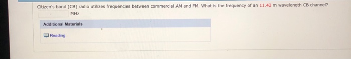 Solved Citizen's band (CB) radio utilizes frequencies | Chegg.com