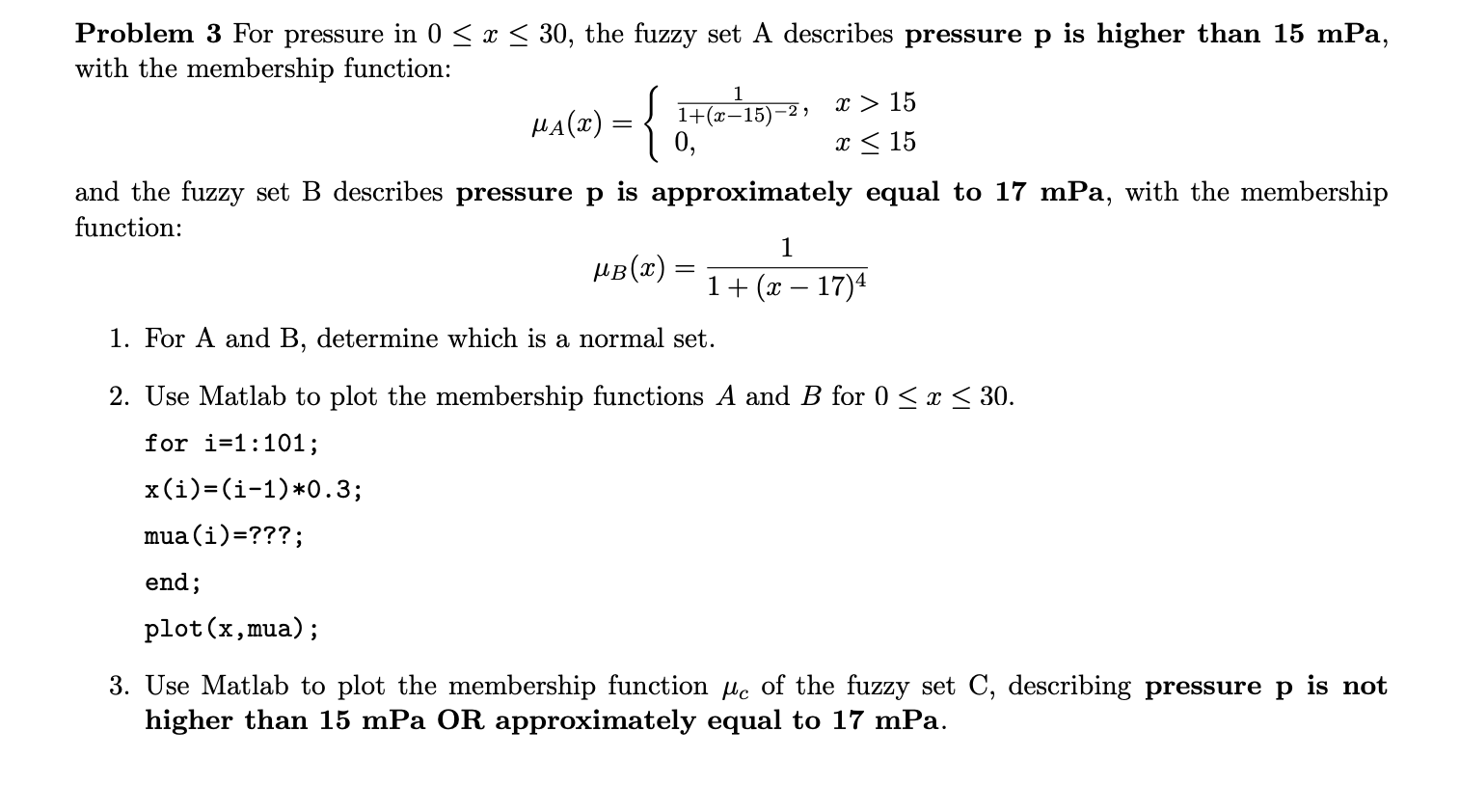 Solved Problem 3 For pressure in 0≤x≤30, the fuzzy set A | Chegg.com