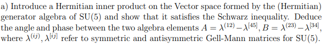Solved a) Introduce a Hermitian inner product on the Vector | Chegg.com