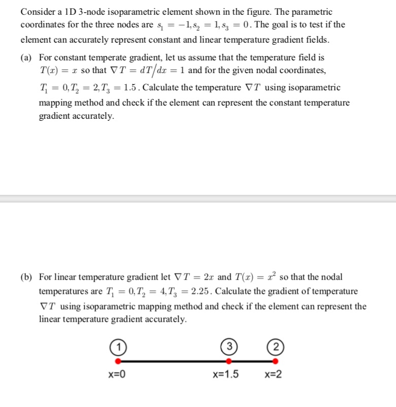 Consider a 1D 3-node isoparametric element shown in | Chegg.com