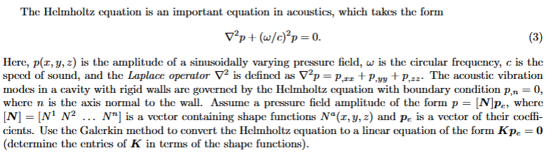 Solved The Helmholtz equation is an ﻿important equation in | Chegg.com