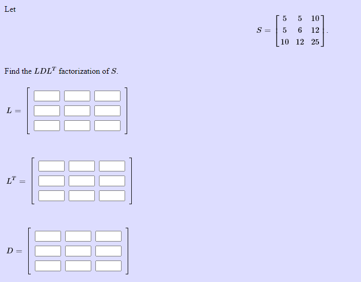 Solved Let 3 S 0 Find The Ldlt Factorization Of S L E L