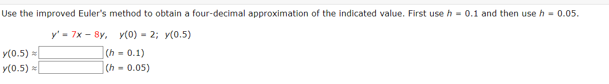 Solved Use the improved Euler's method to obtain a | Chegg.com