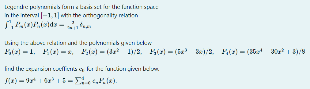 Solved Legendre polynomials form a basis set for the | Chegg.com
