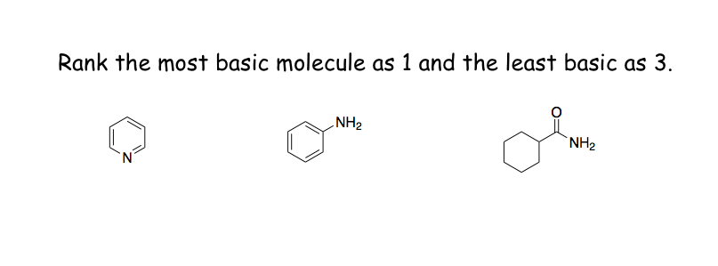 Solved Rank the most basic molecule as 1 and the least basic | Chegg.com