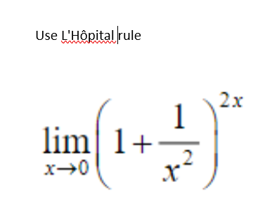 Solved Use L'Hôpital|rule limx→0(1+x21)2x | Chegg.com