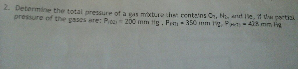 Solved 2. Determine the total pressure of a gas mixture that | Chegg.com