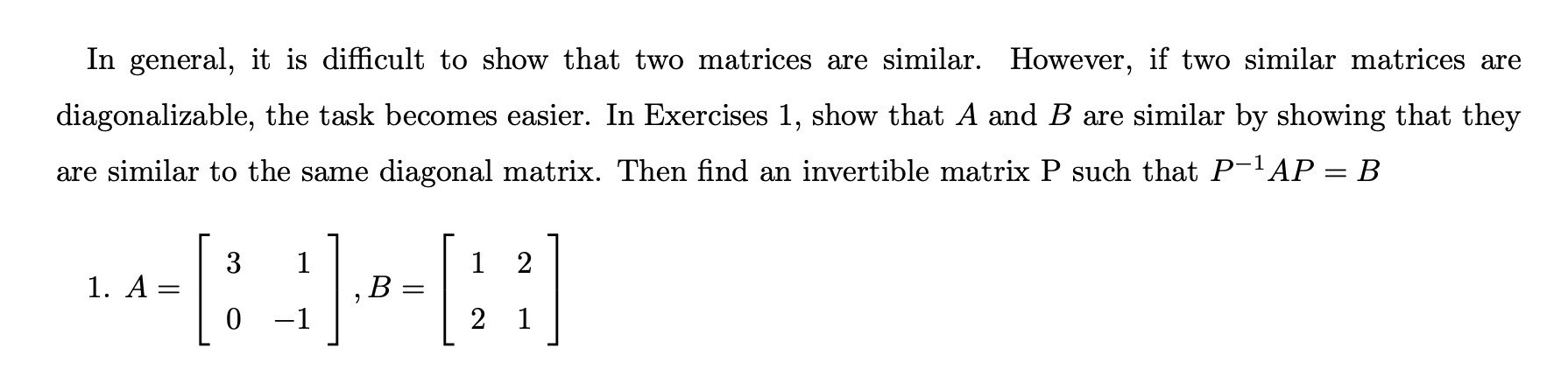 Solved In general, it is difficult to show that two matrices | Chegg.com