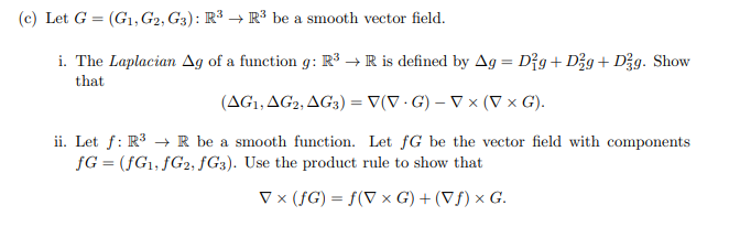 Solved (c) Let G=(G1,G2,G3):R3→R3 be a smooth vector field. | Chegg.com