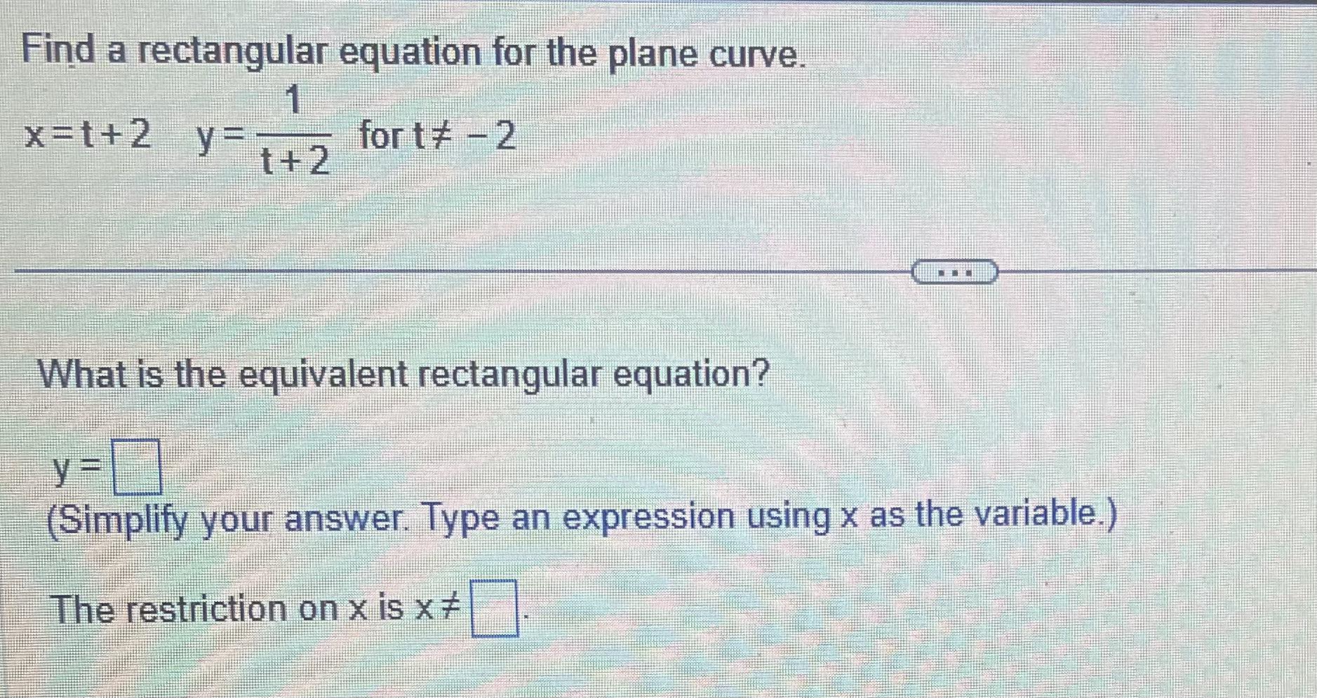 Solved Find a rectangular equation for the plane curve. | Chegg.com