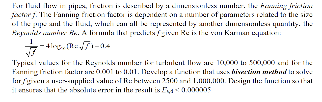 Solved For fluid flow in pipes, friction is described by a | Chegg.com
